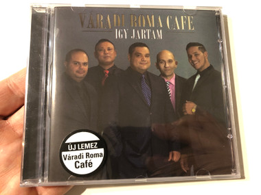 VARADI ROMA CAFE – ÚJ Lemez: Így Jártam