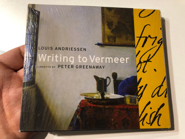 Louis Andriessen: Writing to Vermeer – De Nederlandse Opera