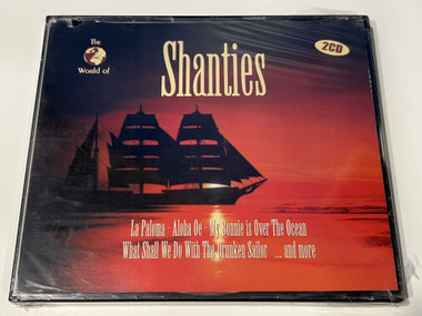 The World of Shanties - 2CD Maritime Music Collection