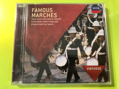 Famous Marches – Sousa, Verdi, Strauss (Decca Virtuoso CD)