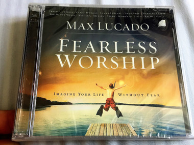 Fearless Worship Max Lucado / Audio CD with Bonus DVD inside featuring ...