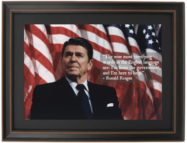 Framed Ronald Reagan, Portrait & Quote, “The nine most terrifying words ...