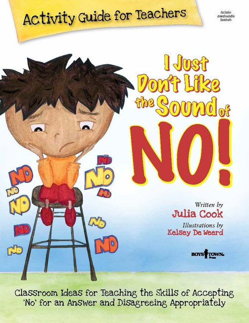 I Just Don't Like the Sound of NO! Activity Guide for Teachers | Julia ...