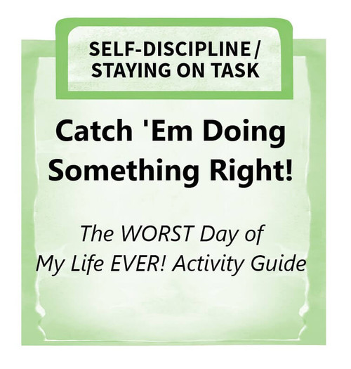 The WORST Day of My Life EVER!: Catch 'Em Doing Something Right ...