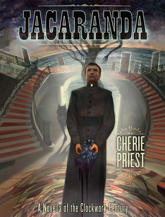 Jacaranda: a Novella of the Clockwork Century - Subterranean Press
