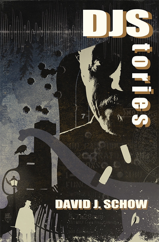 DJStories: The Best of David J. Schow - Subterranean Press