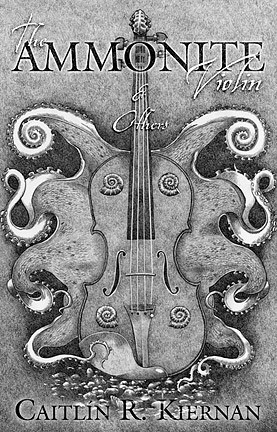 Ammonite Violin & Others - Subterranean Press