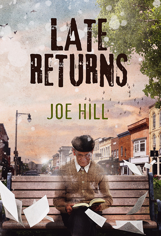 Joe Hill's LATE RETURNS Shipping Now! - Subterranean Press