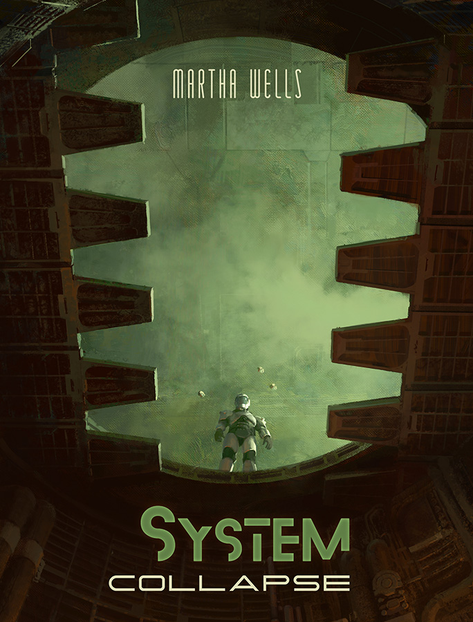 Announcing SYSTEM COLLAPSE by Martha Wells - Subterranean Press