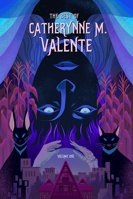 The Best of Catherynne M. Valente, Volume One Shipping - Subterranean Press