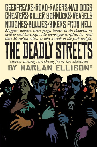 The Deadly Streets - Subterranean Press