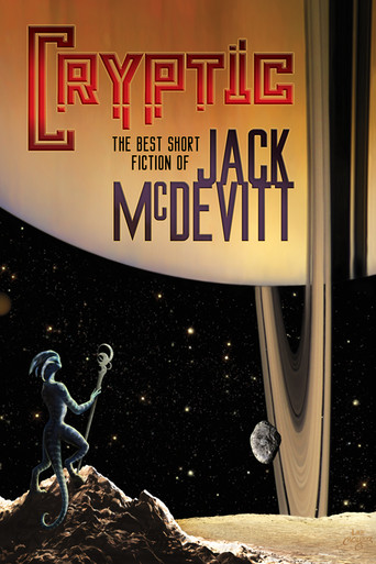 Cryptic: The Best Short Fiction of Jack McDevitt - Subterranean Press