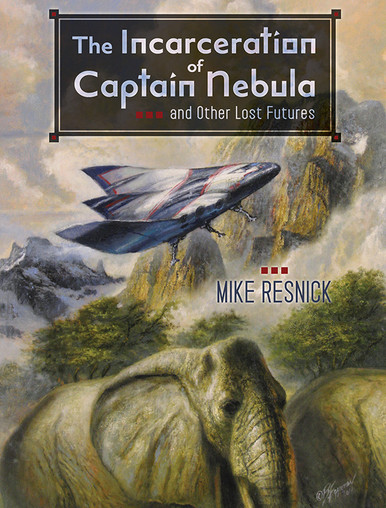 Incarceration of Captain Nebula, and Other Lost Futures - Subterranean ...