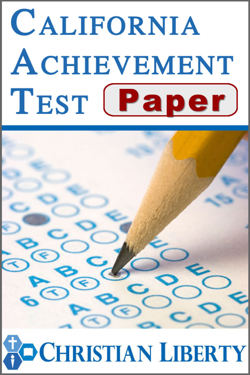 California Achievement Test Paper Version Christian Liberty california-achievement-test-paper-version-christian-liberty