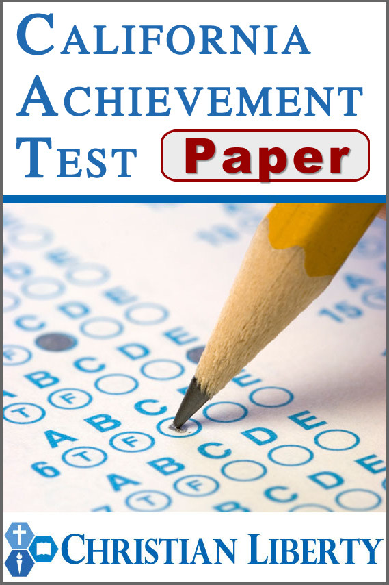 California Achievement Test (Online version) - Christian Liberty
