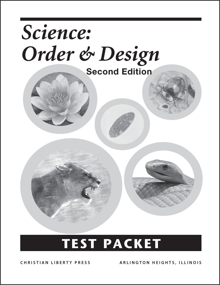 Science: Order and Design, 2nd edition - Test Packet - Christian ...