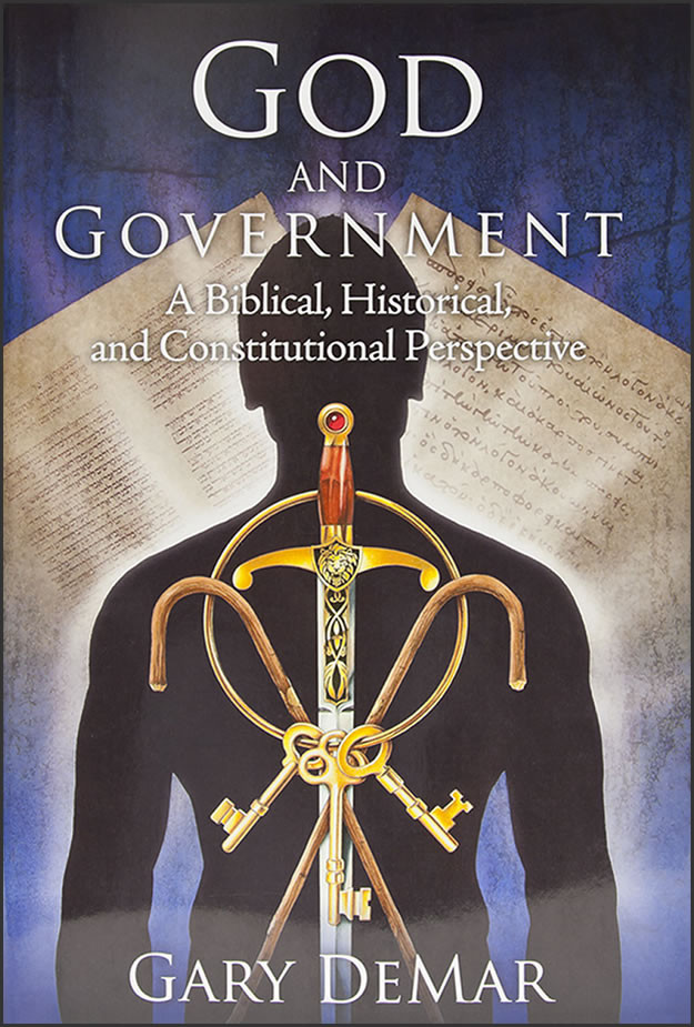 God and Government: A Biblical, Historical, and Constitutional ...
