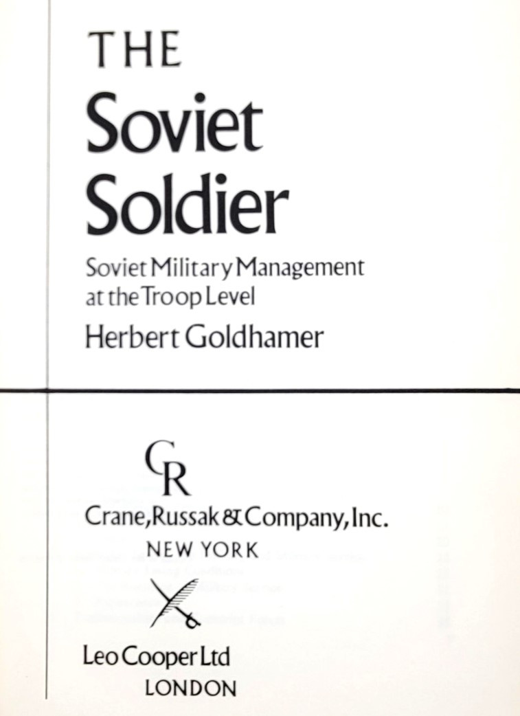 The Soviet Soldier, Soviet Military Management at Troop Level - SARCO, Inc