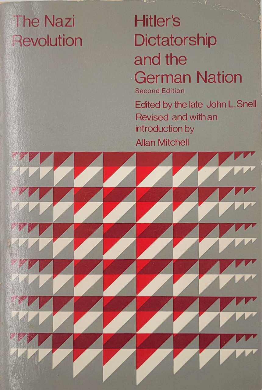 The Nazi Revolution, Hitler's Dictatorship and the German Nation ...