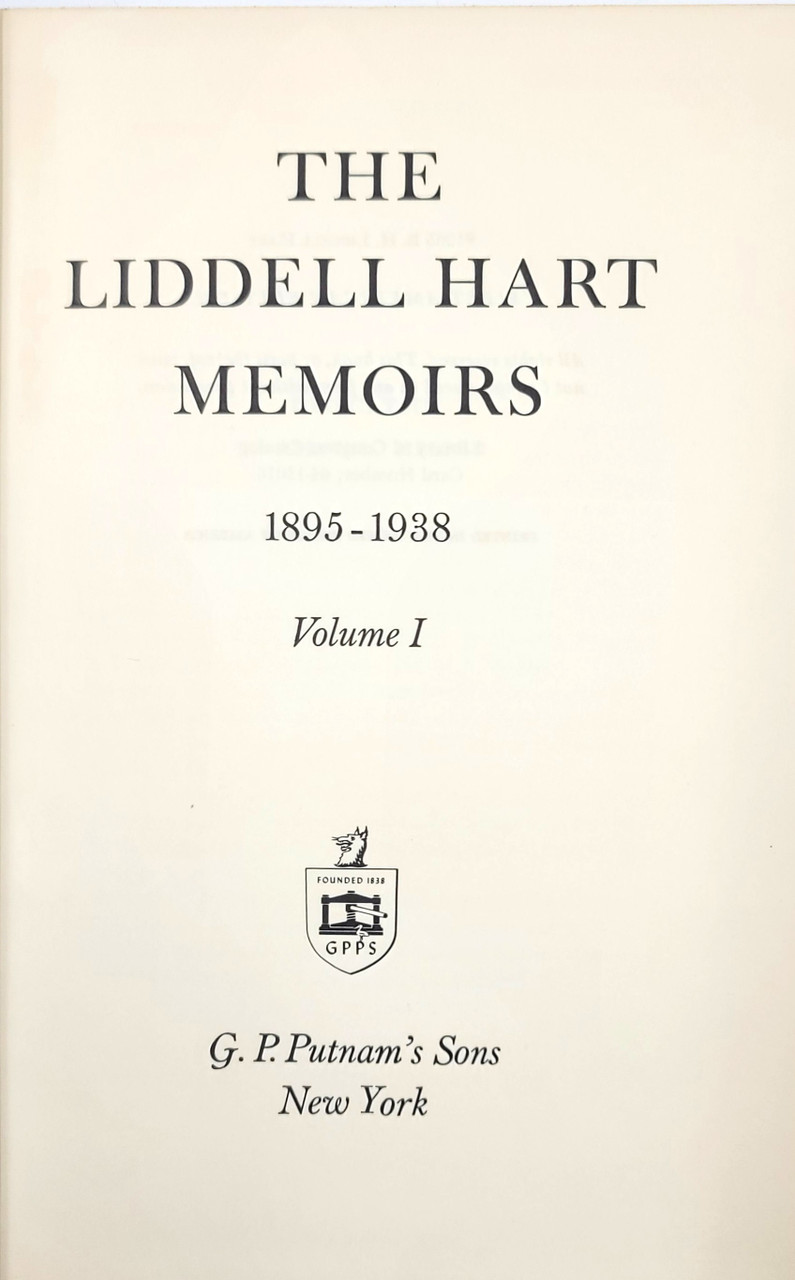 The Liddell Hart Memoirs, 1895-1938, Volume I - SARCO, Inc