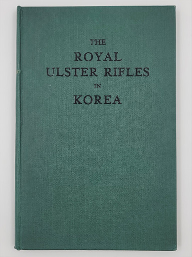 The Royal Ulster Rifles in Korea - SARCO, Inc