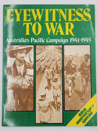 Eyewitness to War: Australia's Pacific Campaign, 1941-1945 - SARCO, Inc