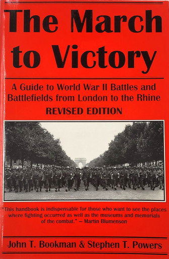 The March to Victory: A Guide to World War II Battles and Battlefields ...