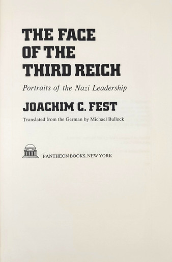 The Face of the Third Reich: Portraits of the Nazi Leadership - SARCO, Inc