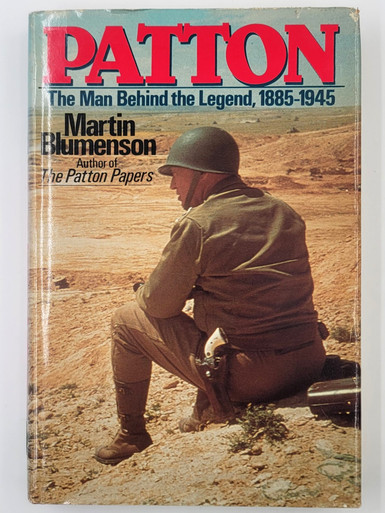 Patton, The Man Behind the Legend 1885-1945 - SARCO, Inc