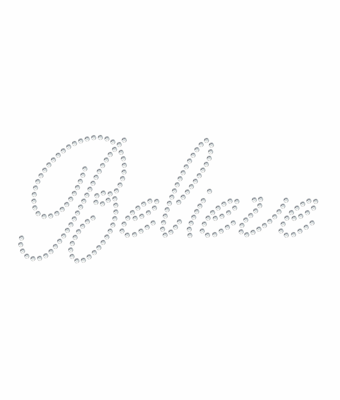 EXPRESSION - BELIEVE 9" - Rhinestone Genie