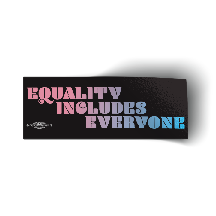 Equality Includes Everyone (4" x 1.5" Vinyl Sticker -- Pack of Two ...