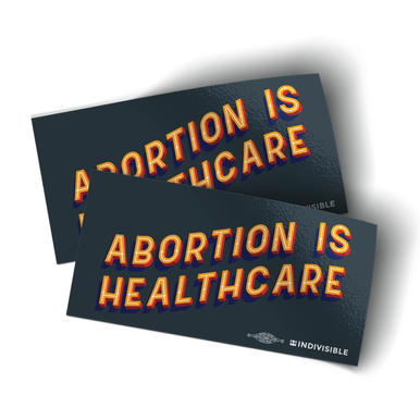Abortion Is Healthcare (4" x 2" Vinyl Sticker -- Pack of Two ...