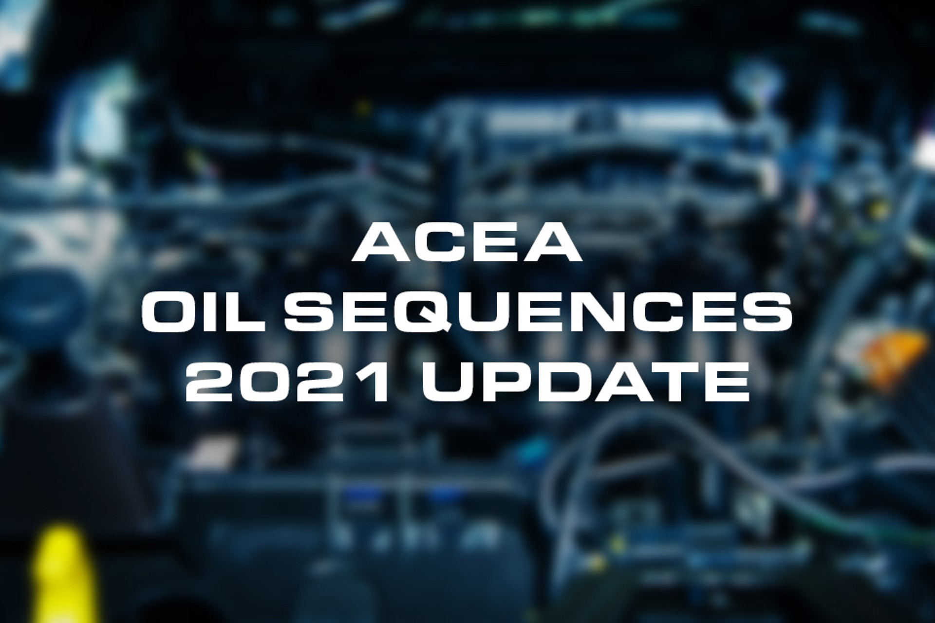 RAVENOL Newsletter – NEW ACEA Motor Oil Specifications 2021 - Blauparts LLC