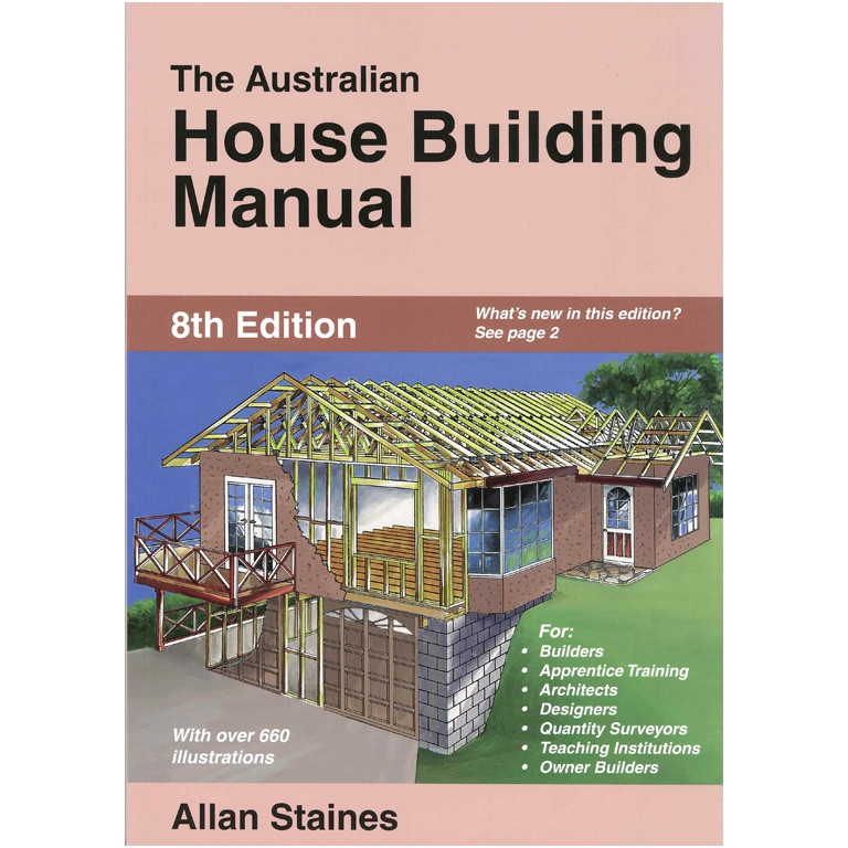 THE AUSTRALIAN HOUSE BUILDING MANUAL 9TH EDITION - Melbourne Office ...