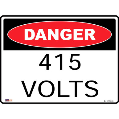 SAFETY SIGNAGE - DANGER 415 Volts 450mmx600mm Metal - Melbourne Office ...