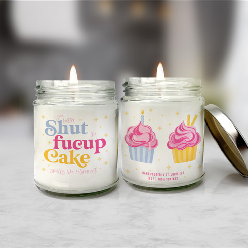 retirement candle, you better shut the fucupcake retirement soy blend ...