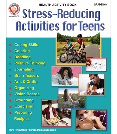Stress-Reducing Activities for Teens Workbook Grade 6-12 eBook