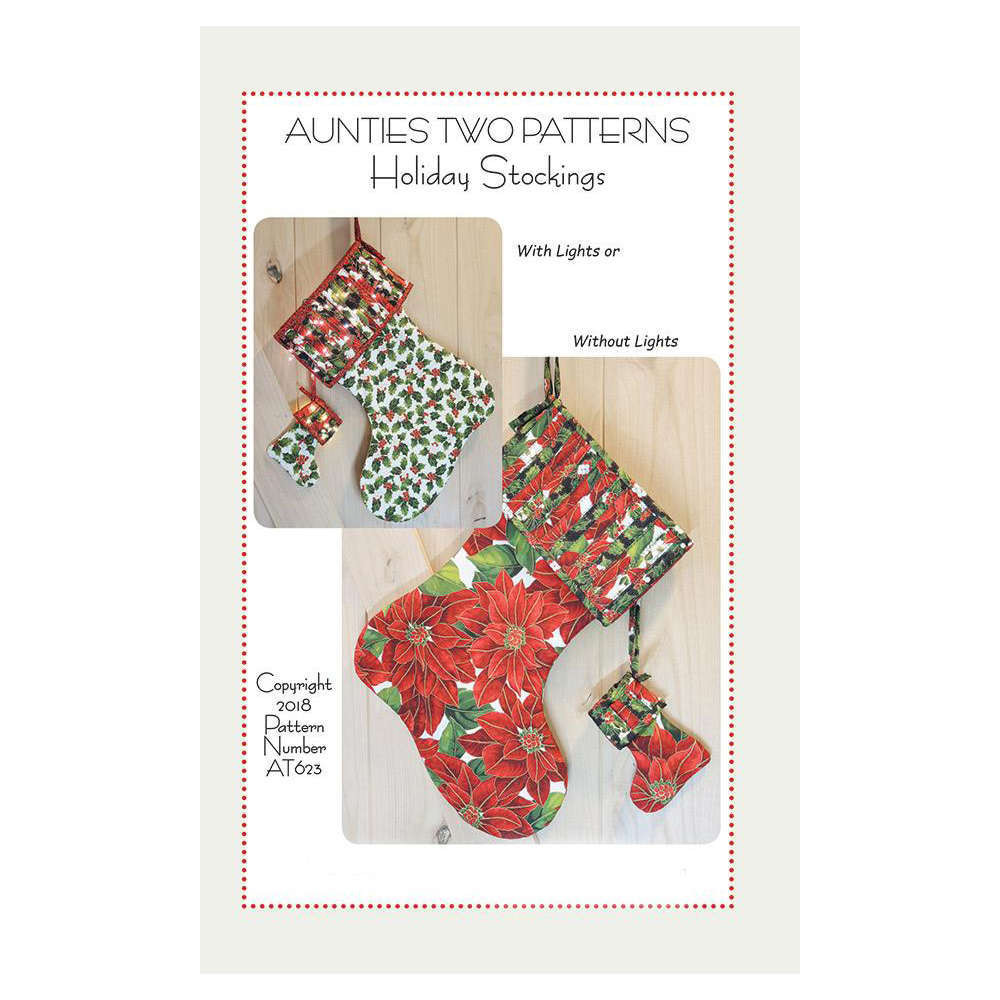 Holiday Stocking Pattern by Aunties Two Patterns - Old Mill Quilting