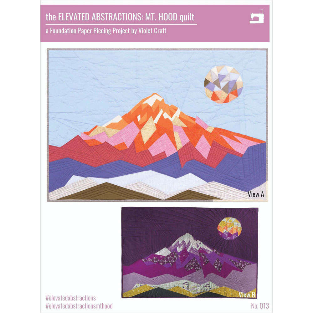 The Elevated Abstractions: Mt Hood Pattern Paper Piecing Quilt Pattern ...