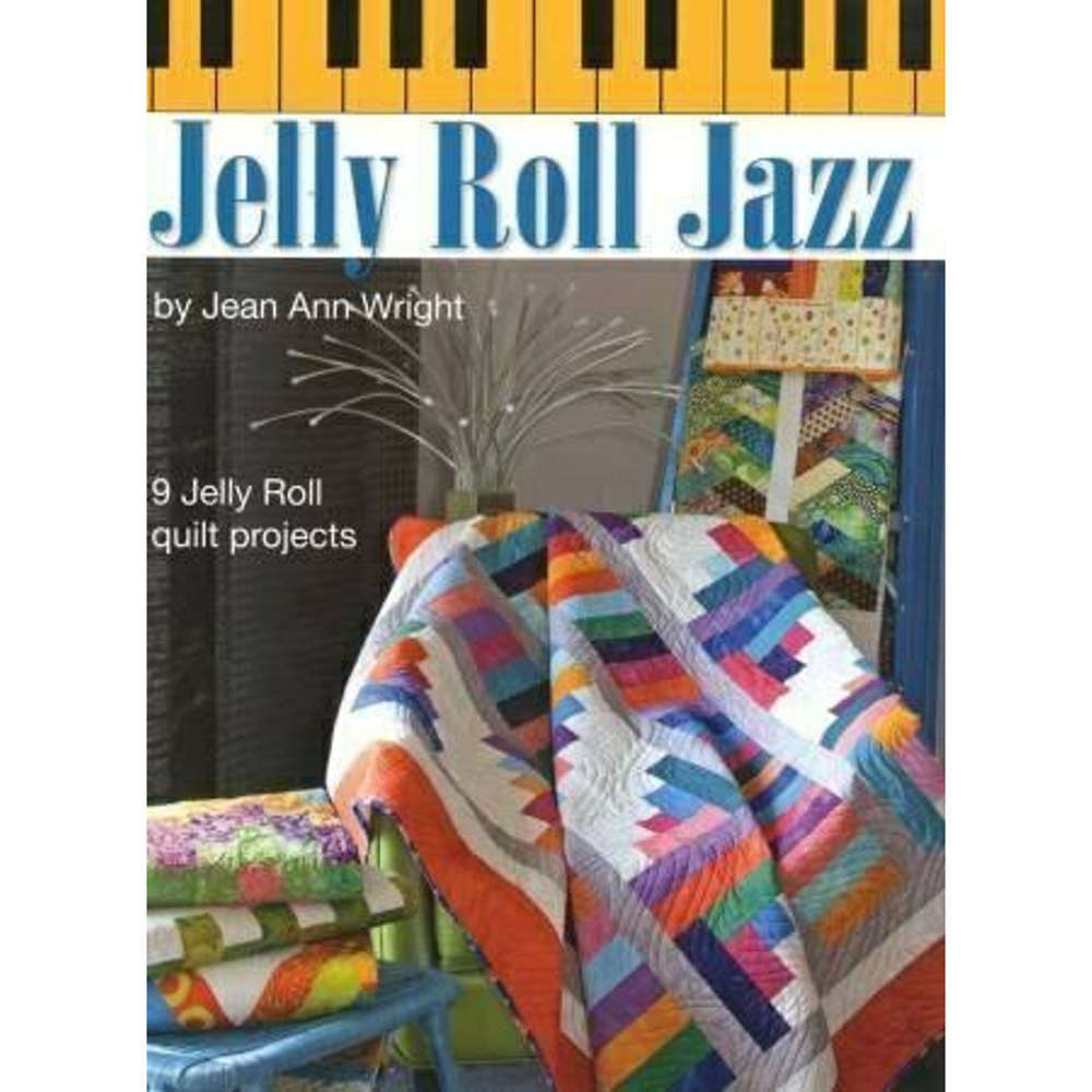 Jelly Roll Jazz Pattern Book by Jean Ann Wright - Old Mill Quilting