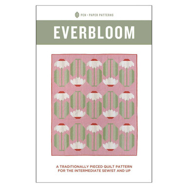 Everbloom Quilt Pattern By Pen + Paper Pattern - Old Mill Quilting