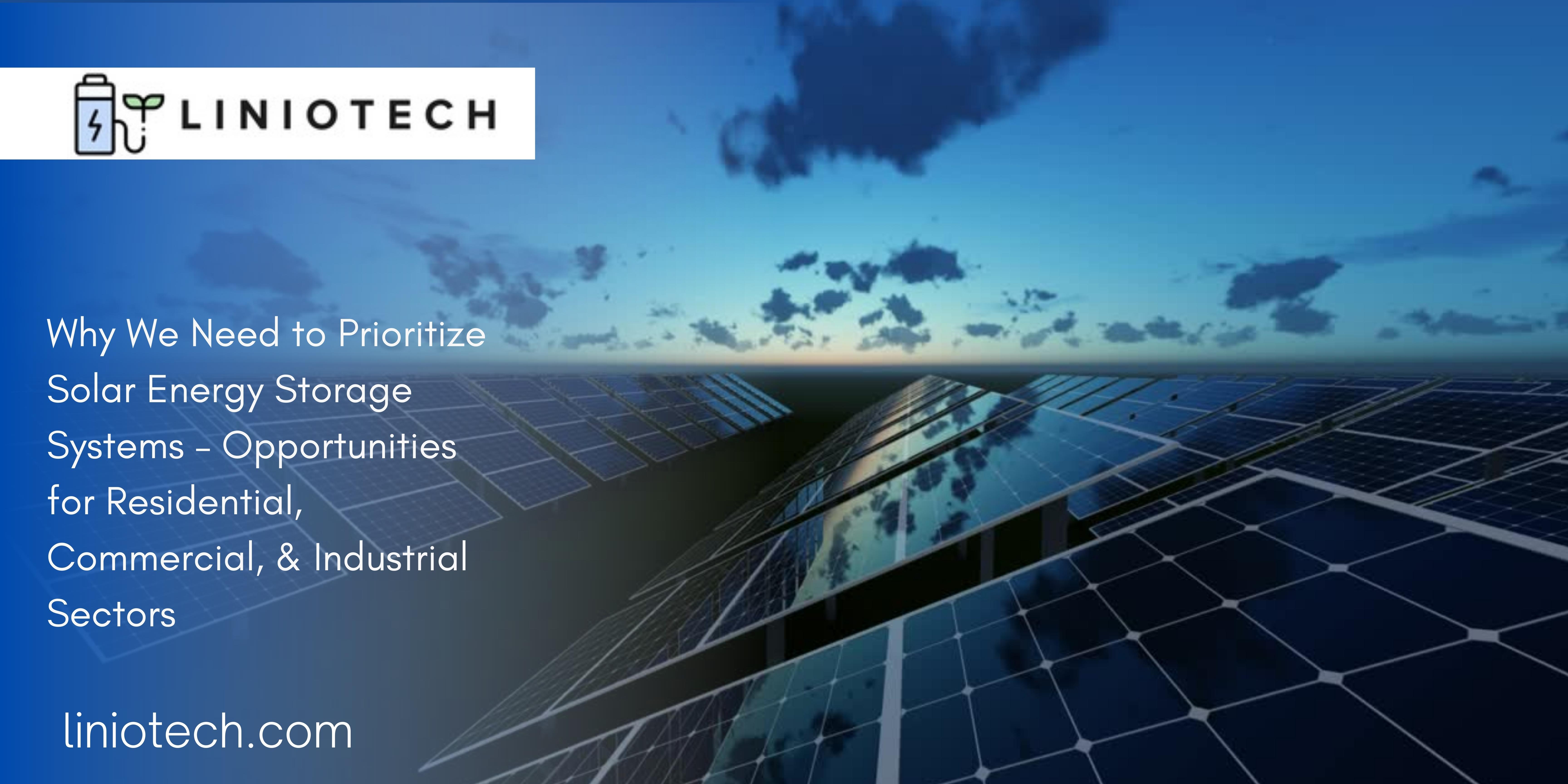 Why We Need to Prioritize Solar Energy Storage Systems – Opportunities ...