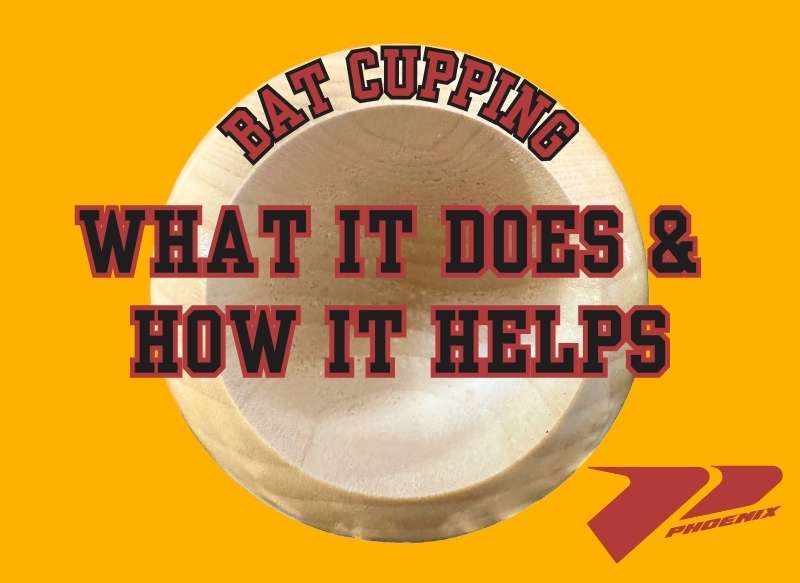 What Is Bat Cupping & What Does it Do? - Phoenix Bats