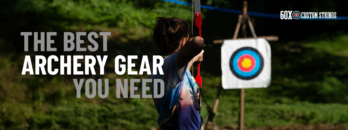 The Best Archery Gear You Need | Essential Equipment - 60X Custom Strings