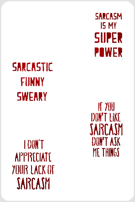 Sarcasm Stencil - A Colorful Life Designs