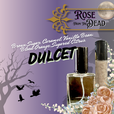 Dulcet - Rose From The Dead Perfume - Notoriously Morbid