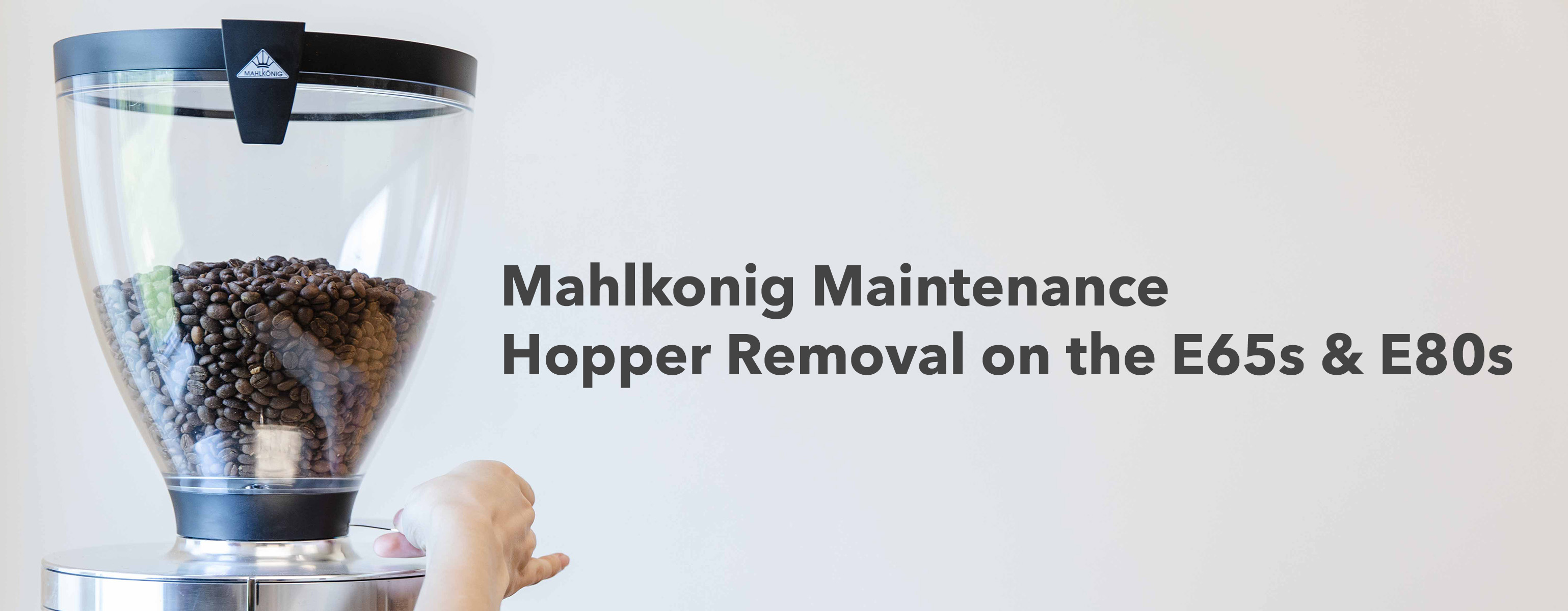 Mahlkonig Maintenance | Hopper Removal On The E65S and E80S Grinders - Prima Coffee Equipment