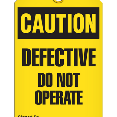 Caution - Defective Do Not Operate - Safety Supplies America