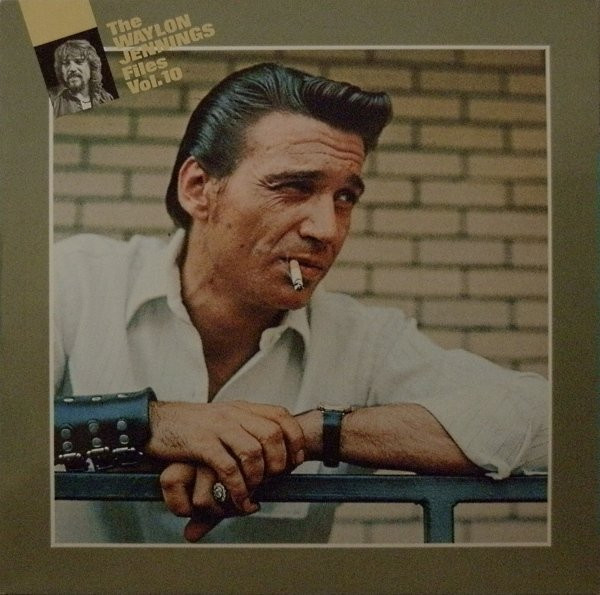Waylon Jennings - The Waylon Jennings Files, Vol. 10 - Footscray ...