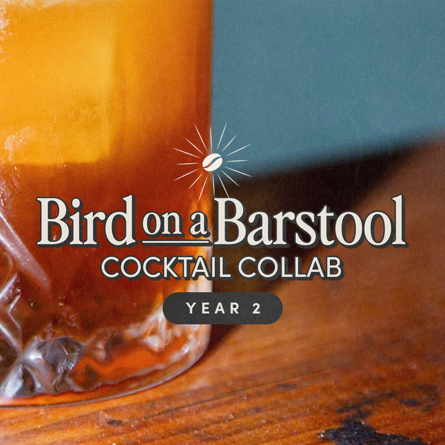 Bird on Barstool Cocktail Collab - Bird Rock Coffee Roasters